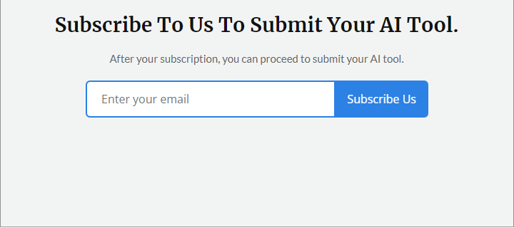 Subscribe to us to submit your AI tool.